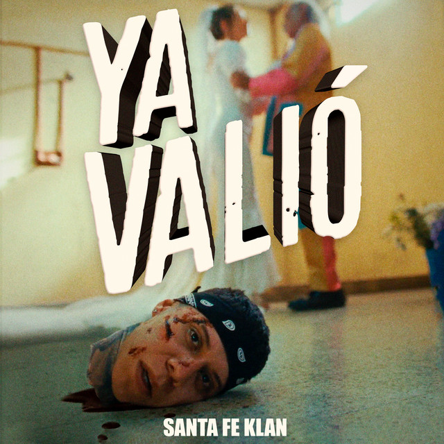 Santa Fe Klan – YA VALIÓ – DCOCOTE