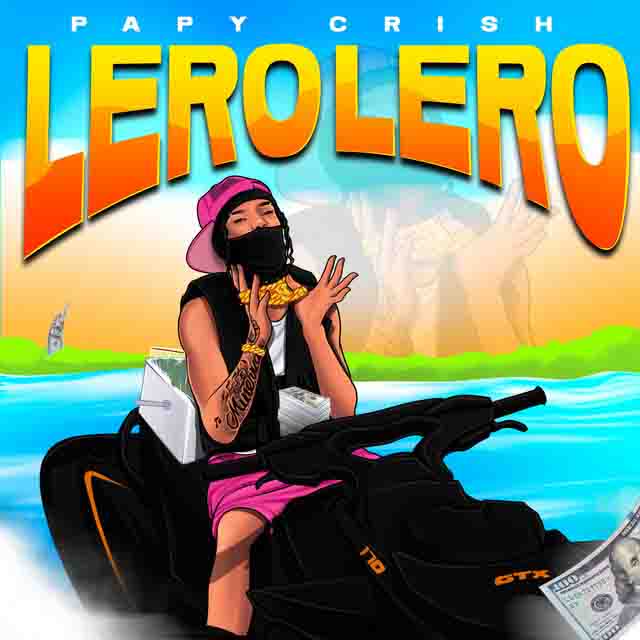 Papy Crish – Lero Lero – DCOCOTE